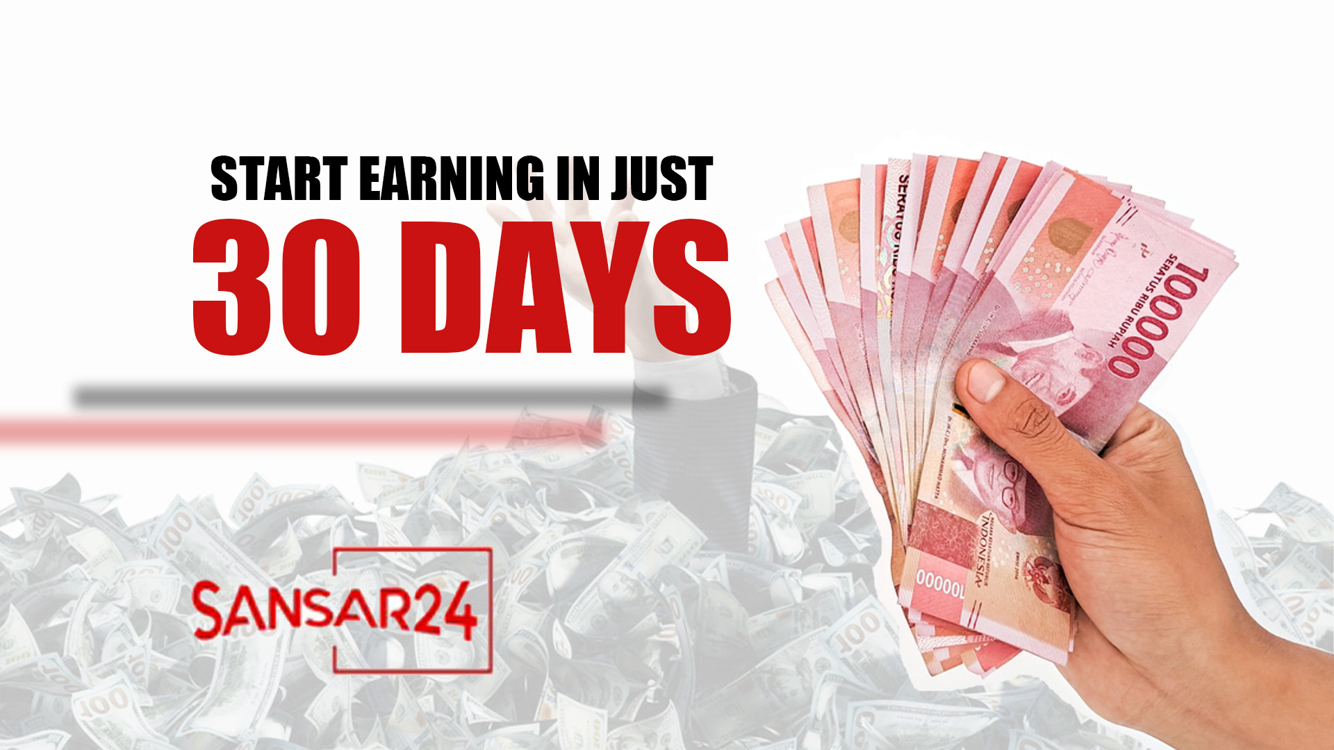 How to Start Earning Money in Just 30 Days: - Sansar24 - Earn, Food, Travel