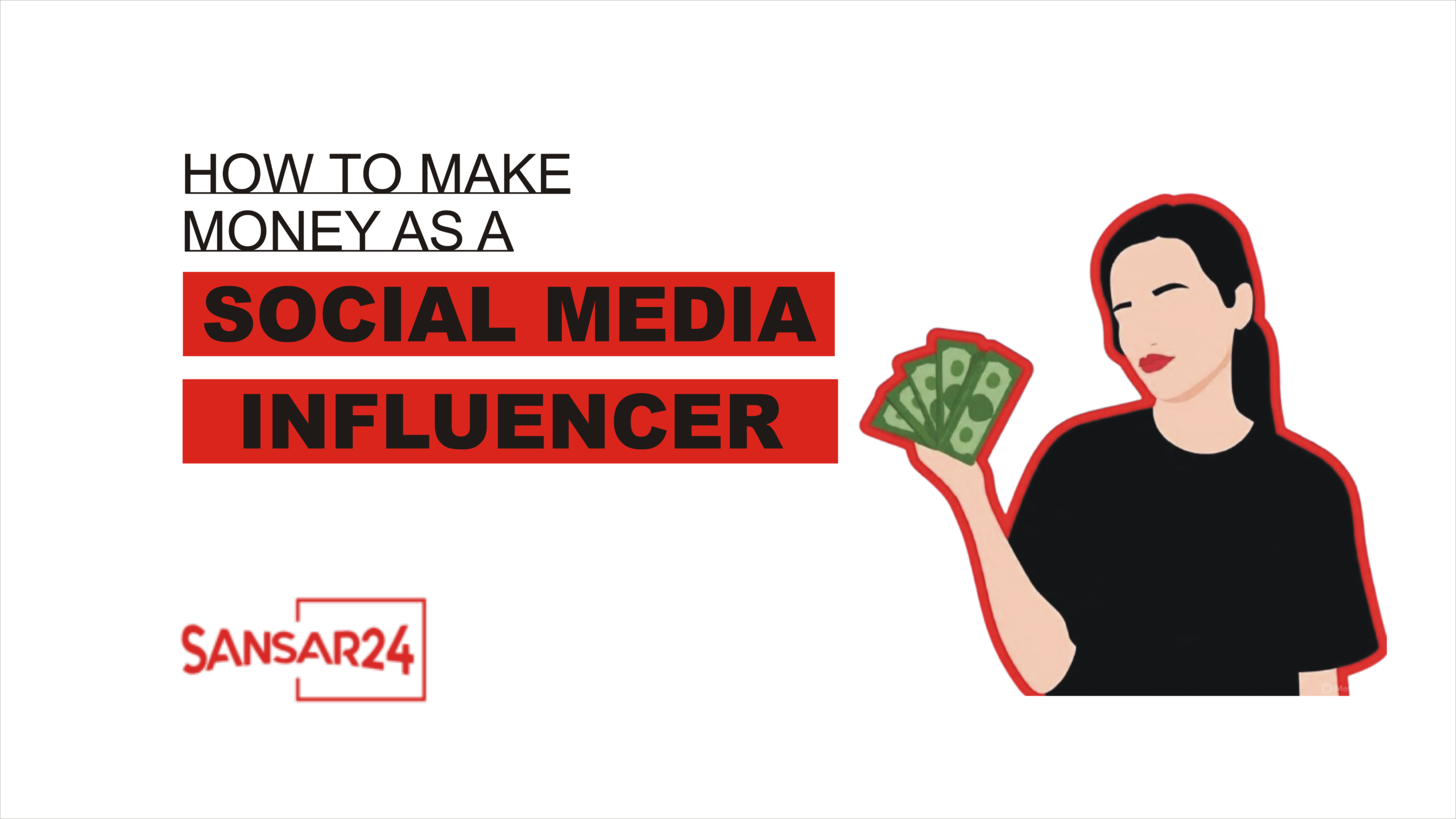Social Media Influencers: How to Earn Money? - Sansar24 - Earn, Food ...