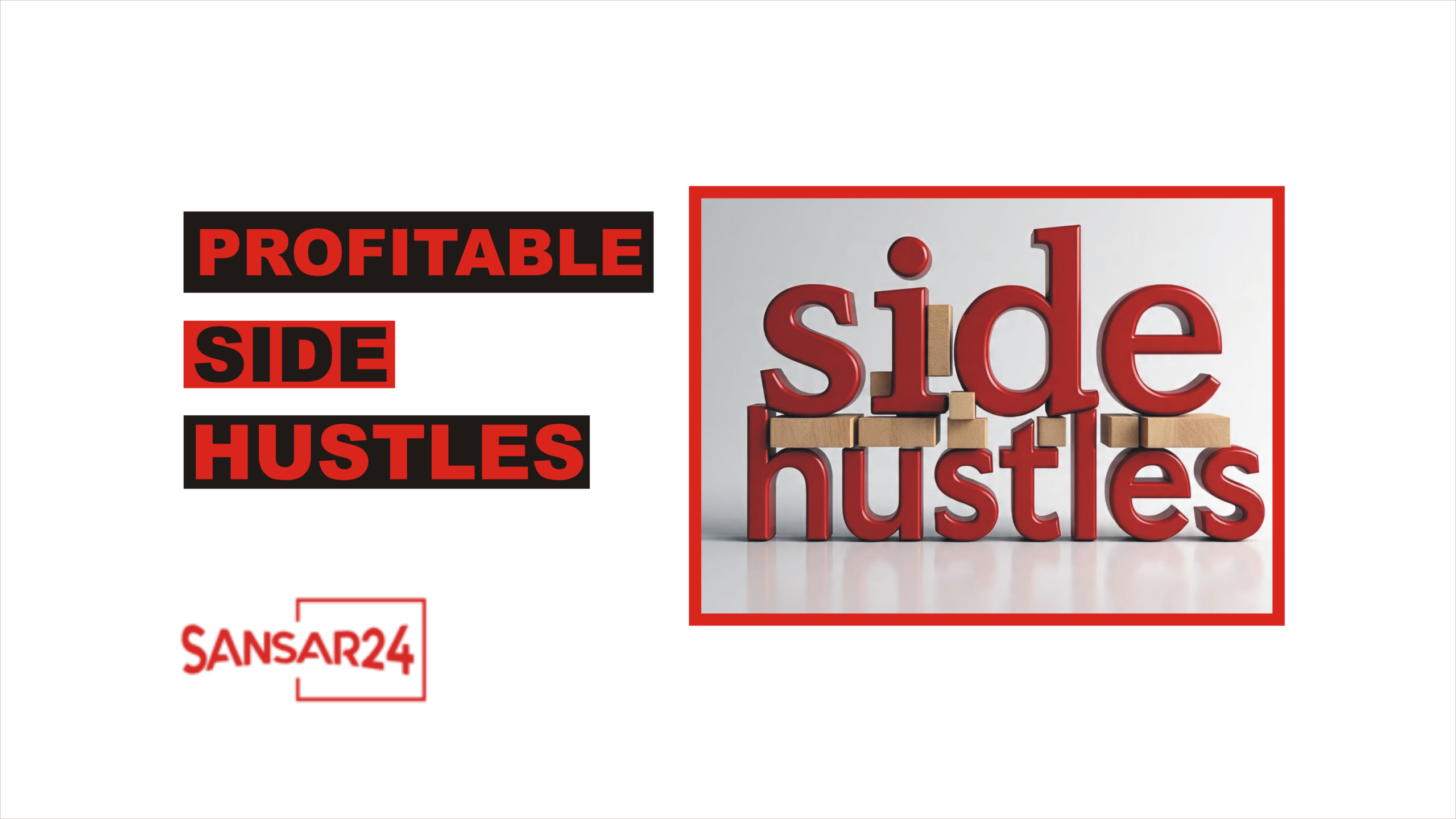 Profitable Side Hustles You Can Do Online - Sansar24 - Earn, Food, Travel